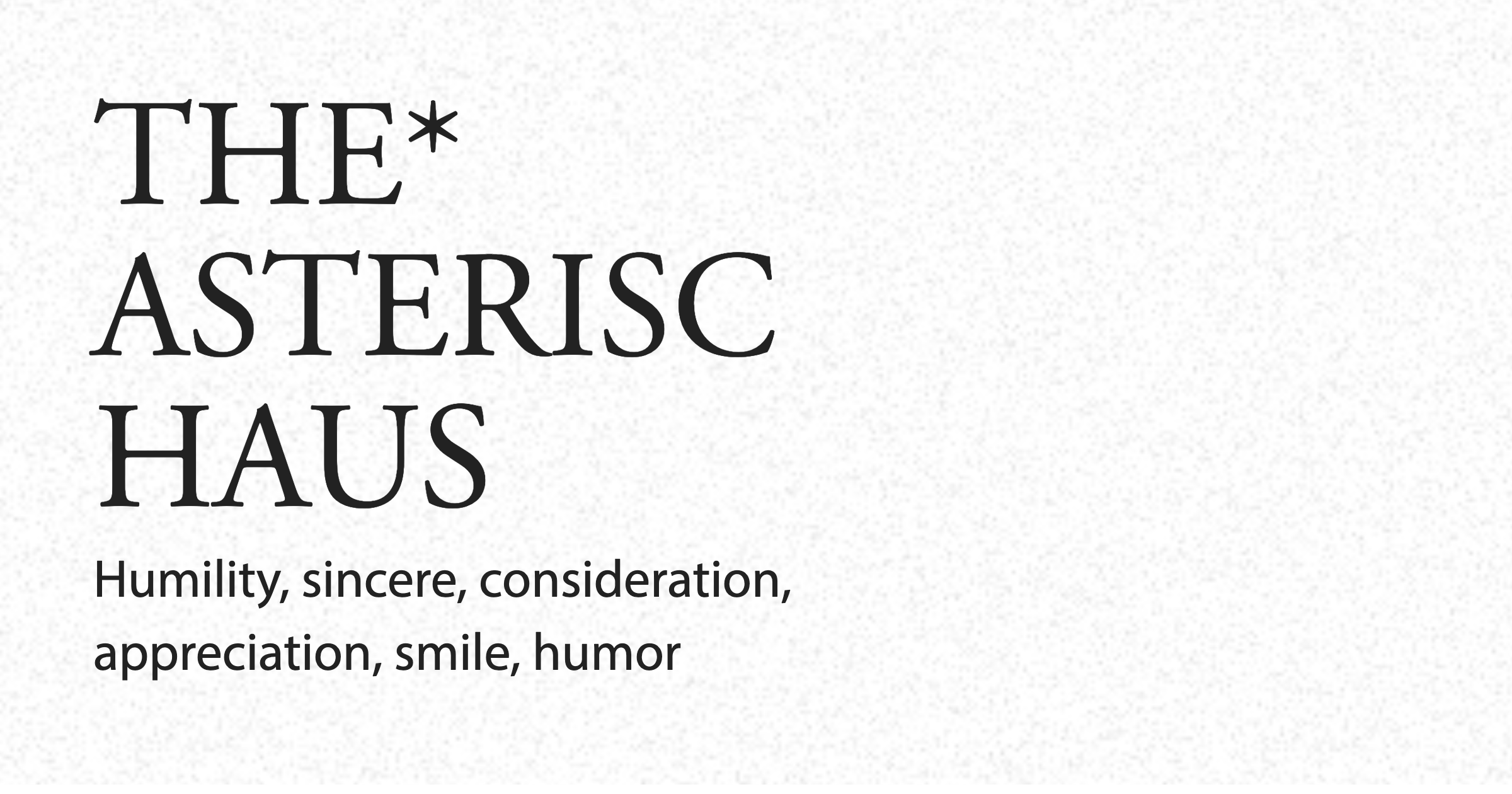 THE ASTERISC HAUS